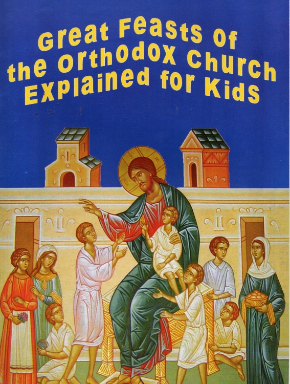 Great Feasts of the Orthodox Church Explained for Kids | دار الحصاد ...
